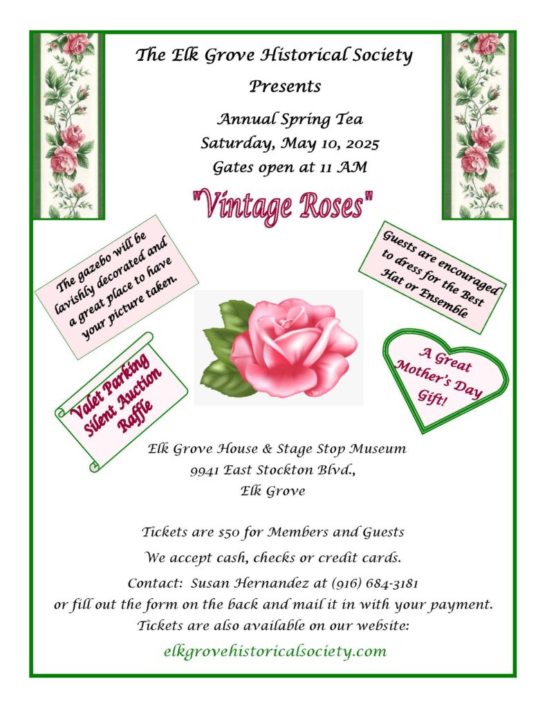 2025 Annual Spring Tea “Vintage Roses” – Elk Grove Historical Society